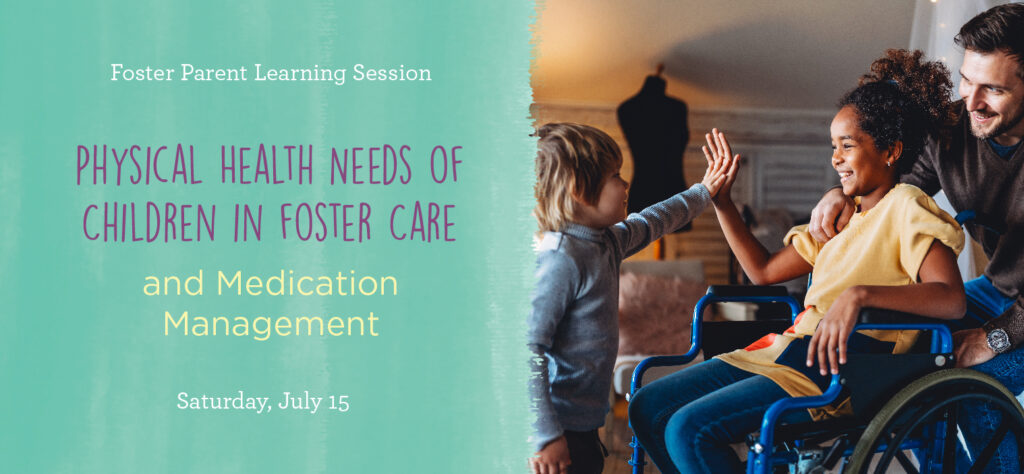 Physical Health Needs of Children in Foster Care (2 CEU’s) - KVC Nebraska